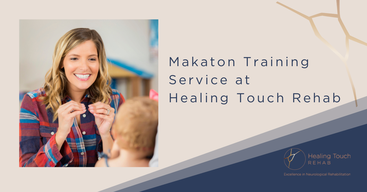 Makaton Training Service at Healing Touch Rehab - Healing Touch Rehab
