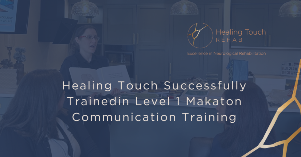 Healing Touch Successfully Trained in Level 1 Makaton Communication ...